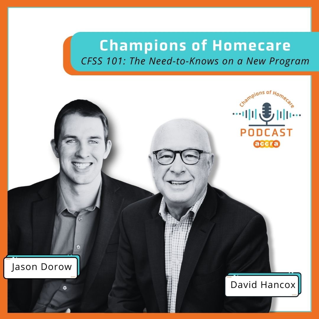 CFSS 101 - Champions of Homecare Podcast